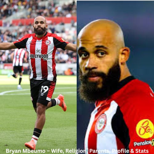 Bryan Mbeumo – Wife- Religion- Parents- Profile & Stats